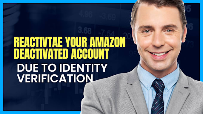 Reactivate your deactivated amazon account due to identity verification ...