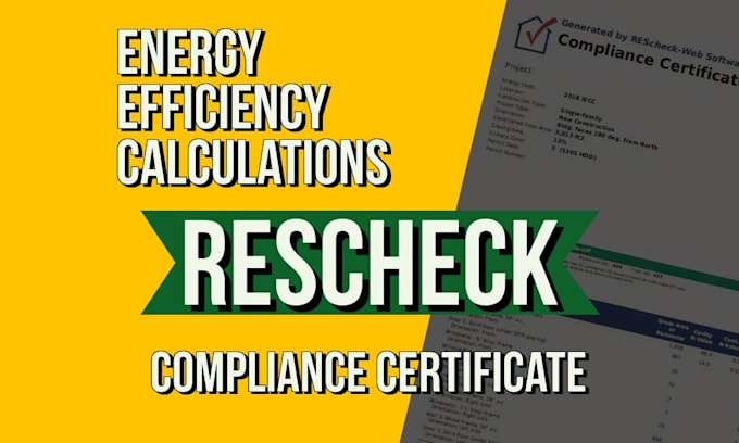 Perform a rescheck report for energy efficiency code compliance by ...