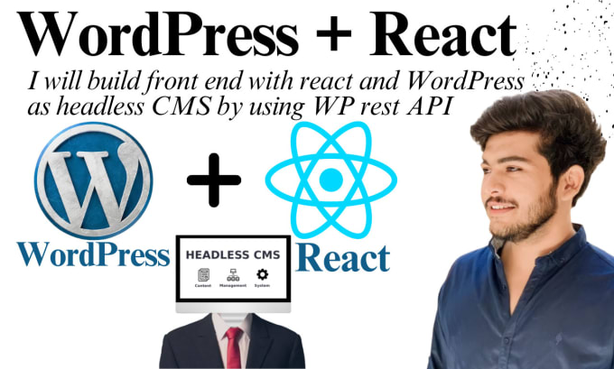 Build Front End With React And Wordpress As Headless Cms Graphql Or Rest Api By Technovertsweb