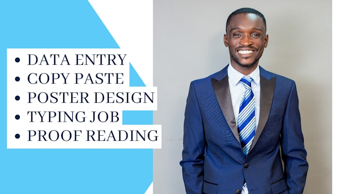 Do accurate data entry, copy , paste, typing work, poster design by ...