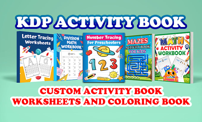 Design kdp custom activity book and worksheets for kids by Mahbuba_gd ...