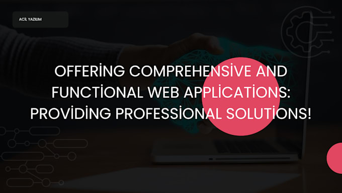 Offering comprehensive and functional web applications by Acilyazilim ...
