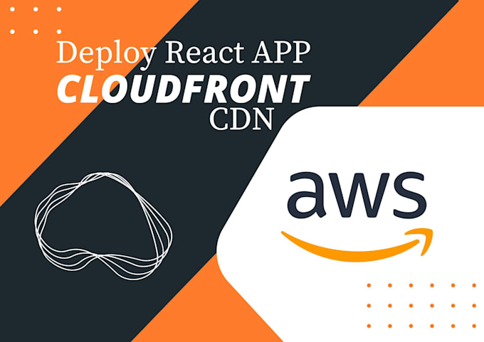 Setup react app on aws cloud front distribution by Damanmokha24 | Fiverr