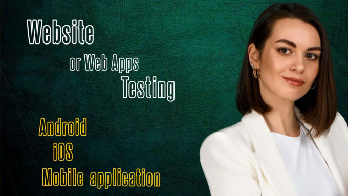 Do Qa Testing Iphone Ipad Android App Website Testing By Yuliiaostr Fiverr