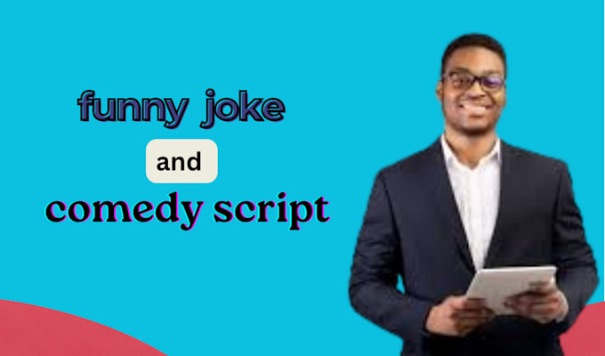 Write your hilarious and funny comedy script by Stonecold_08 | Fiverr