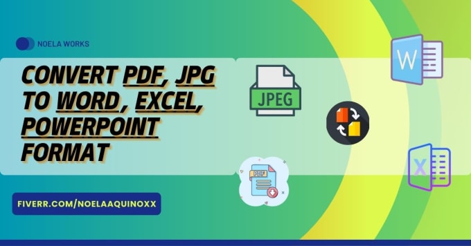 Convert your files into jpeg, pdf, word, excel, or ppt by Noelaaquinoxx ...