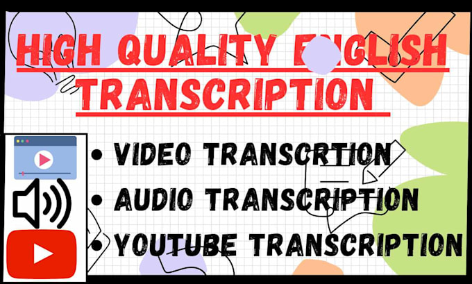 Transcribe audio and do video transcription within 24 hours by Khush ...
