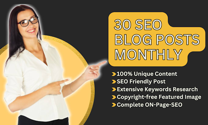 Write 30 seo blog posts monthly with images by Tabindaroshni | Fiverr