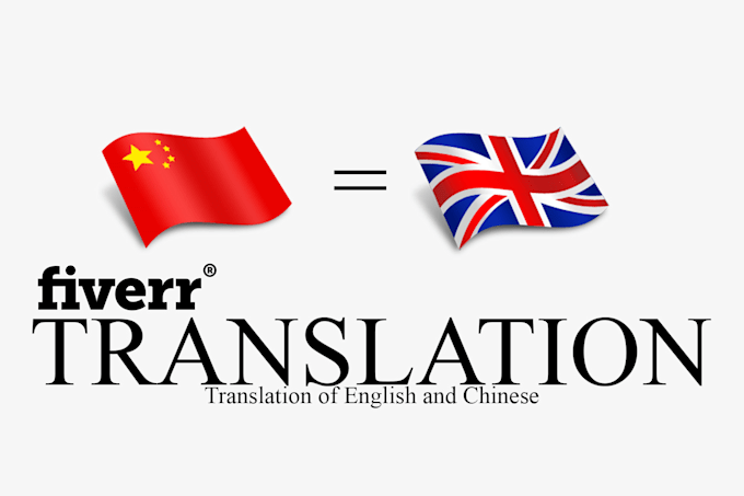 Do professional translation of english and chinese by Masaud_ahmed | Fiverr