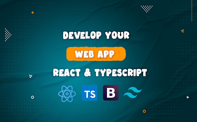 Do Custom Web App Development Using Typescript And React By