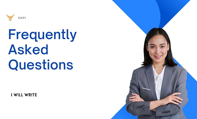 Craft engaging faqs to enhance customer satisfaction by Josieeasy | Fiverr