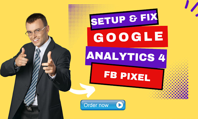 Setup facebook pixel google analytics 4 fb conversion tracking with gtm by Pro_adexpert | Fiverr