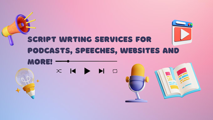 Do scriptwriting for speeches, podcasts, and websites by Cel_02 | Fiverr