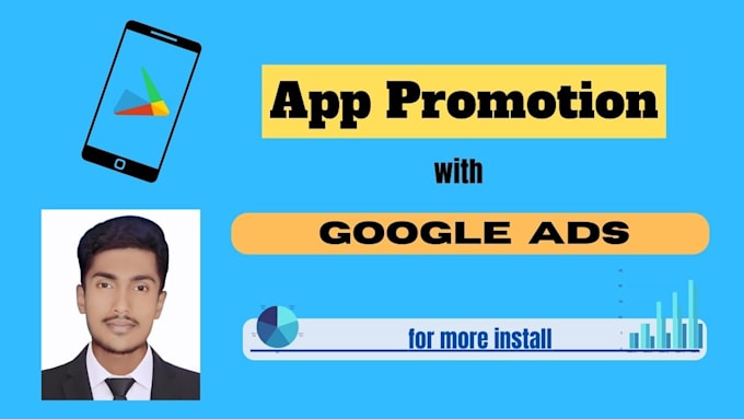 Promote your mobile app through google ads campaign by Mehedi_expart1 ...