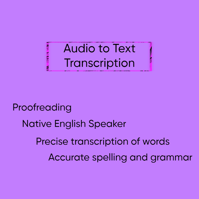 Transcribe audio to text in english by Exordium747 | Fiverr