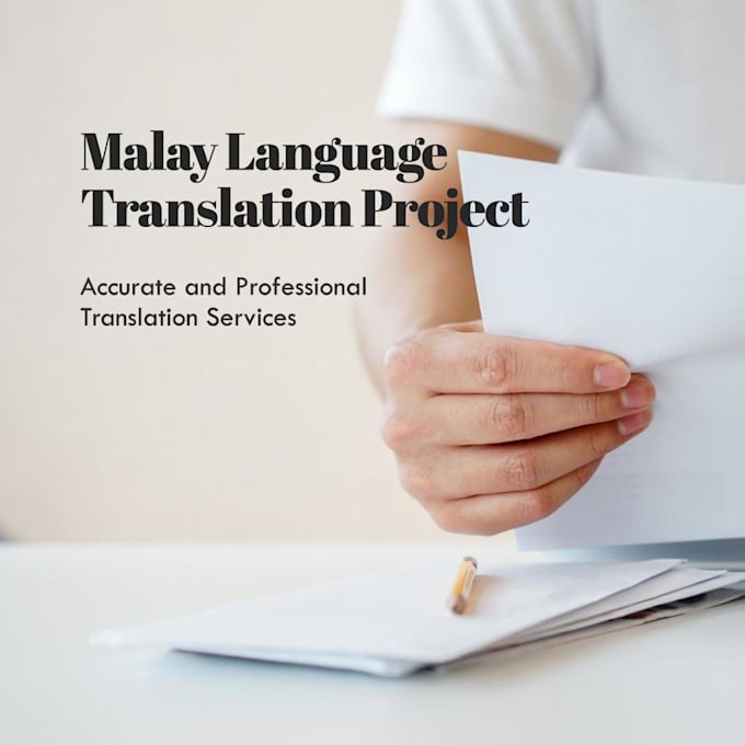 Translate english to malay by Willzmith7 | Fiverr