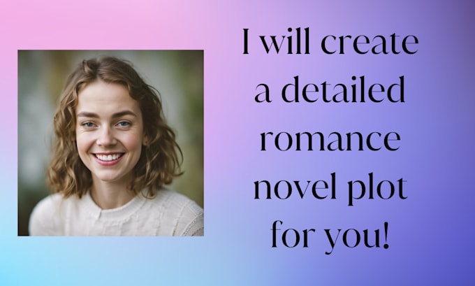 Create the perfect detailed plot for your romance novel by Kpplots | Fiverr