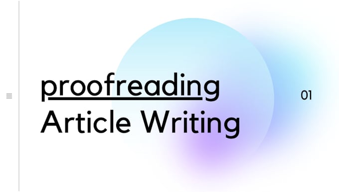 Write proofreading article writing in 24 days by Madho21 | Fiverr