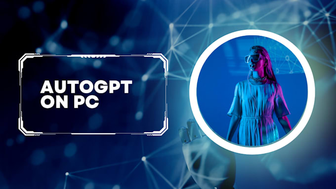 Install autogpt on your system with interface by Mudassar601 | Fiverr