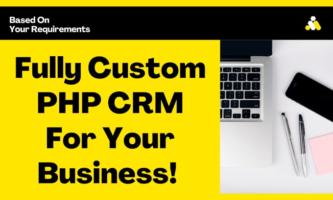 Create fully custom php crm for your business by Yasirijaz | Fiverr
