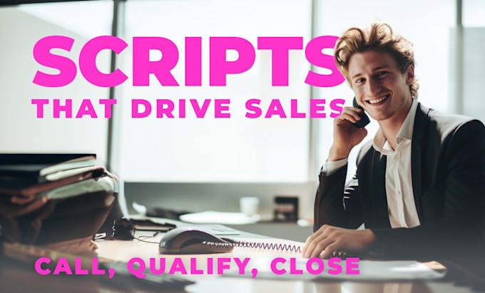 Create excellent custom cold call scripts by Jack_ridley | Fiverr