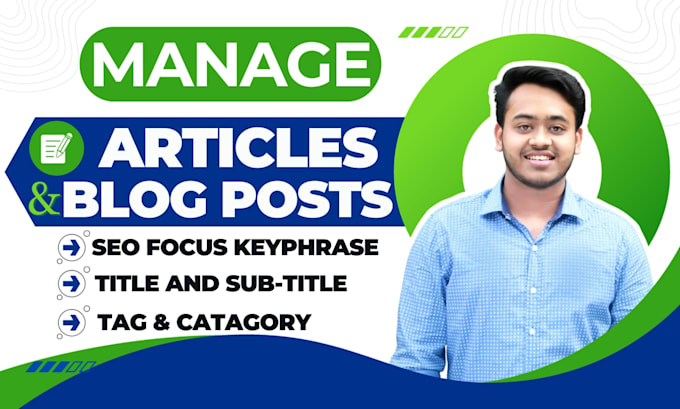 Manage articles and blog uploads as your expert virtual assistant by Seotanvirrana | Fiverr