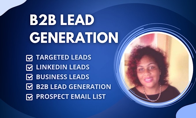 Do targeted b2b lead generation, linkedin leads and prospect email list building by ...