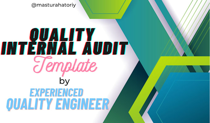 Create detailed template of internal quality audit by Masturahatoriy ...
