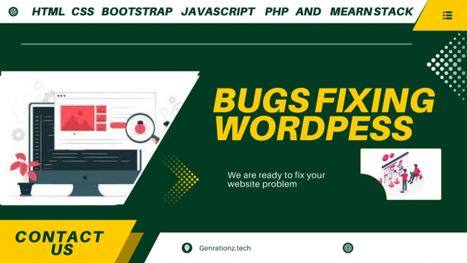 Expert wordpress and mern stack developer fixing bugs in html css php ... Expert wordpress and mern stack developer fixing bugs in html css php ...