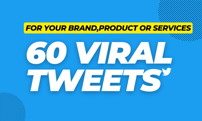 Write 60 viral tweets to promote your brand or services by Joekay_ | Fiverr