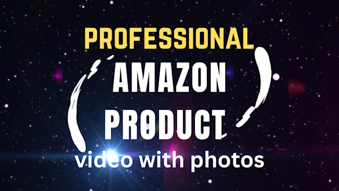 Create professional amazon product video with photos by Alokeditor84 ...