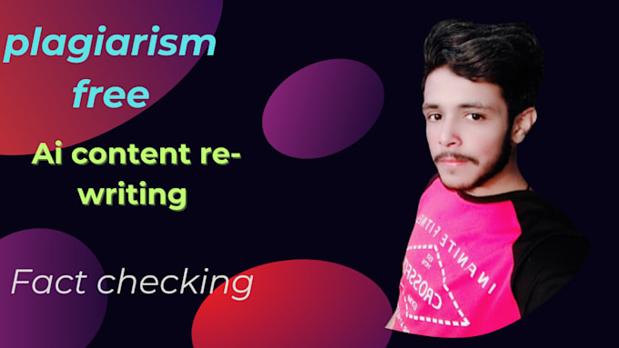Fact check , edit and rewrite ai chat gpt content by Ssaifurrehman | Fiverr