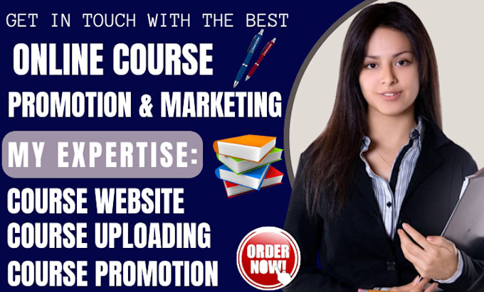 Do online course marketing ,course uploading, course promotion ...