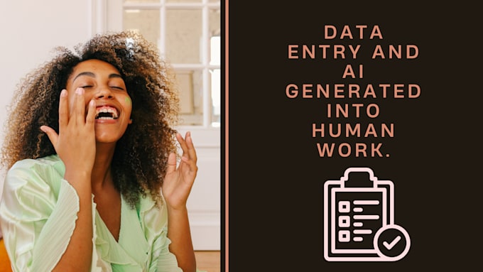 Be your remarkable data enterer and ai to human words by Asma_imtia ...