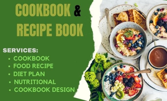 Write and design your cookbook and recipe book, food recipe, food blog ...
