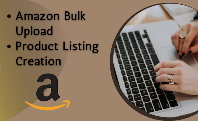 Do amazon bulk upload using flat file by Rafiasaeed999 | Fiverr