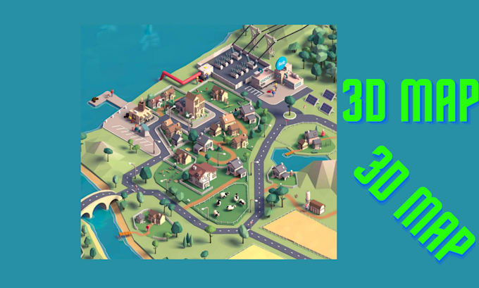 Create a 3d travel map and design a isometric 3d event map or ...