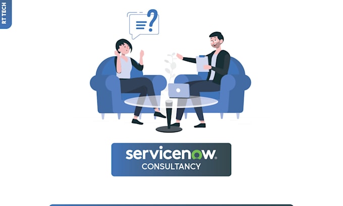 Provide you servicenow consultancy services by Rttech_solution | Fiverr