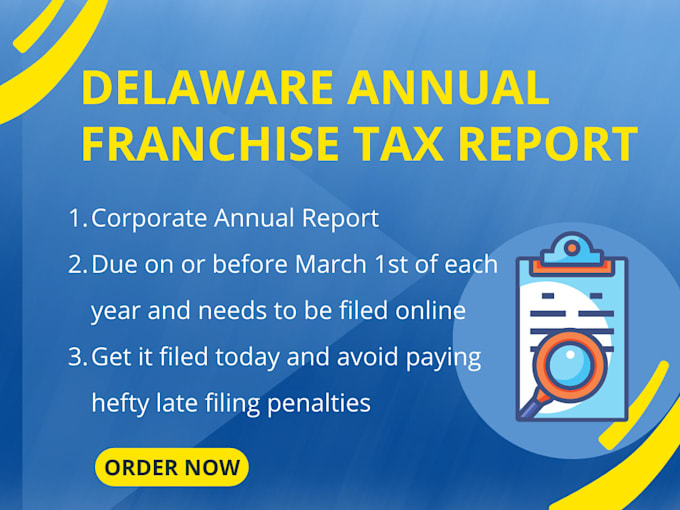 File delaware corp annual franchise tax report by Raunakmutha | Fiverr