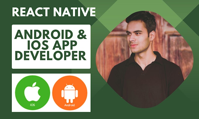 Develop Android And Ios App Using React Native By Khizarshah37 Fiverr