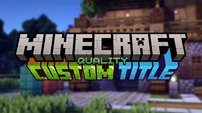 Craft a minecraft custom logo title by Lieonlion | Fiverr