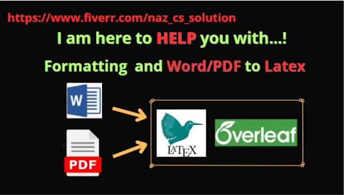 Convert your articles from ms word or pdf to latex format by Naz_cs_solution | Fiverr