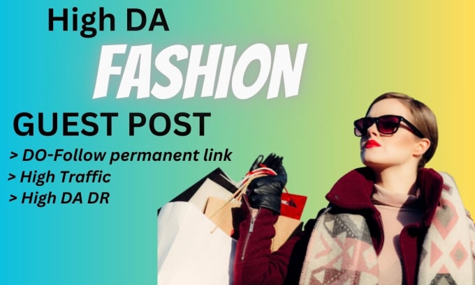 Publish fashion guest post with high da and high traffic by Sami3388 ... Publish fashion guest post with high da and high traffic by Sami3388 ...