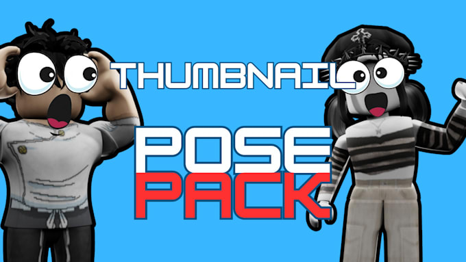 Make roblox poses for your thumbnails and more by Sports_editor | Fiverr