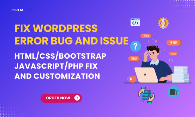 Fix Wordpress Website Issues Customization Theme And Php Errors By