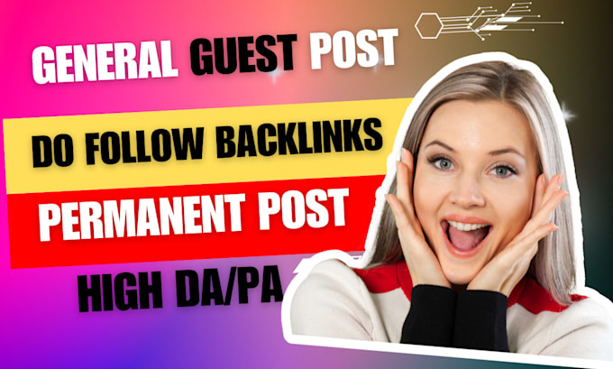 Publish high da general guest post with authority backlinks by ...