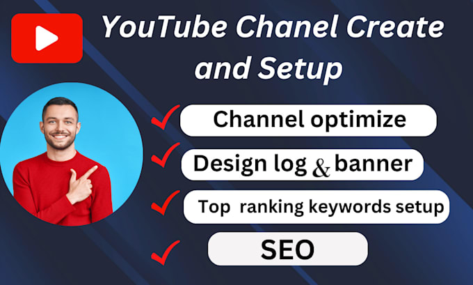 Create, setup, design and optimize youtube channel for you by ...