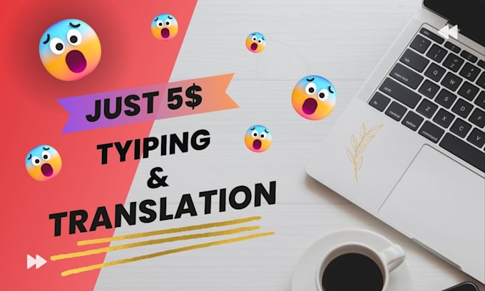 Do translation and typing in very small time by Meherumair | Fiverr