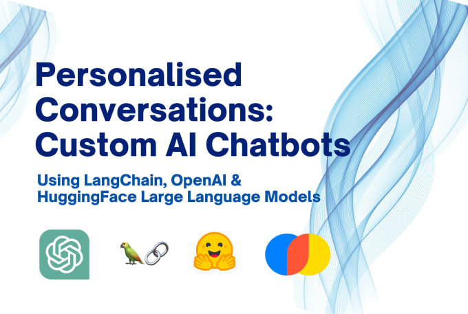 Personalized Chatbots Chatgpt Prompt Engineering Langchain Llm By Kamranshareef1 Fiverr