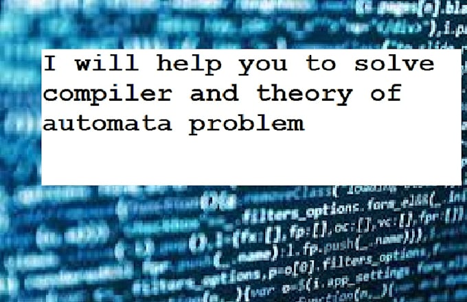 Theory Of Automata Theory Of Computation Compiler Tasks By Ghanipro3 Fiverr